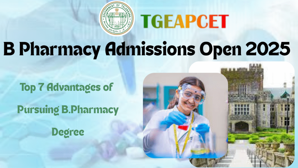 B Pharmacy Admissions Open 2025 – Apply Now via EAPCET